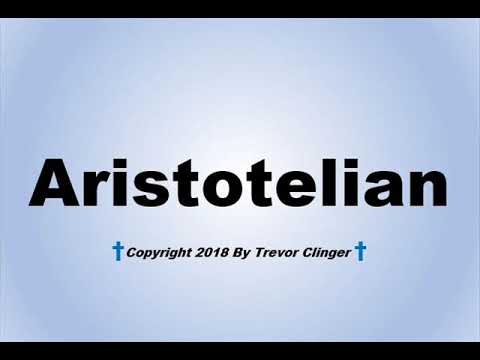How To Pronounce Aristotelian