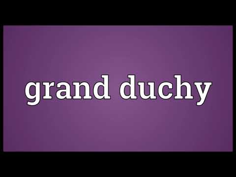 Grand duchy Meaning