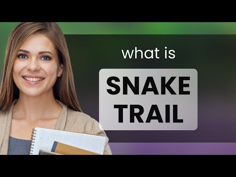 Unraveling the Meaning of "Snake Trail"