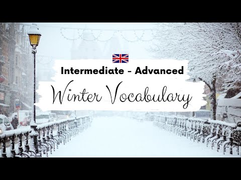 INTERMEDIATE TO ADVANCED BRITISH ENGLISH VOCABULARY | Winter Vocabulary ❄️ | #learnenglish #winter