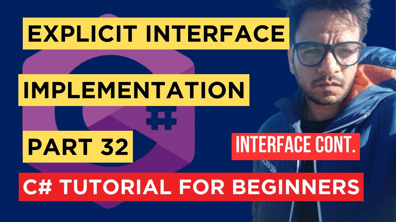 C# - Part 32 - What is explicit interface implementation? - Tutorial For Beginners