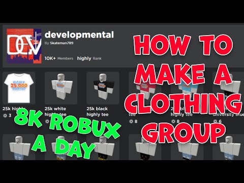 How to Make a Successful Clothing Group (8k Robux a day)