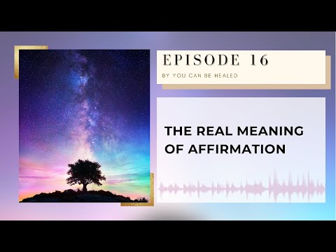 What Is The Meaning Of Affirmation? How to use them to improve your emotional health?