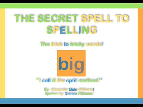 How To Spell Big - The Secret Spell To Spelling