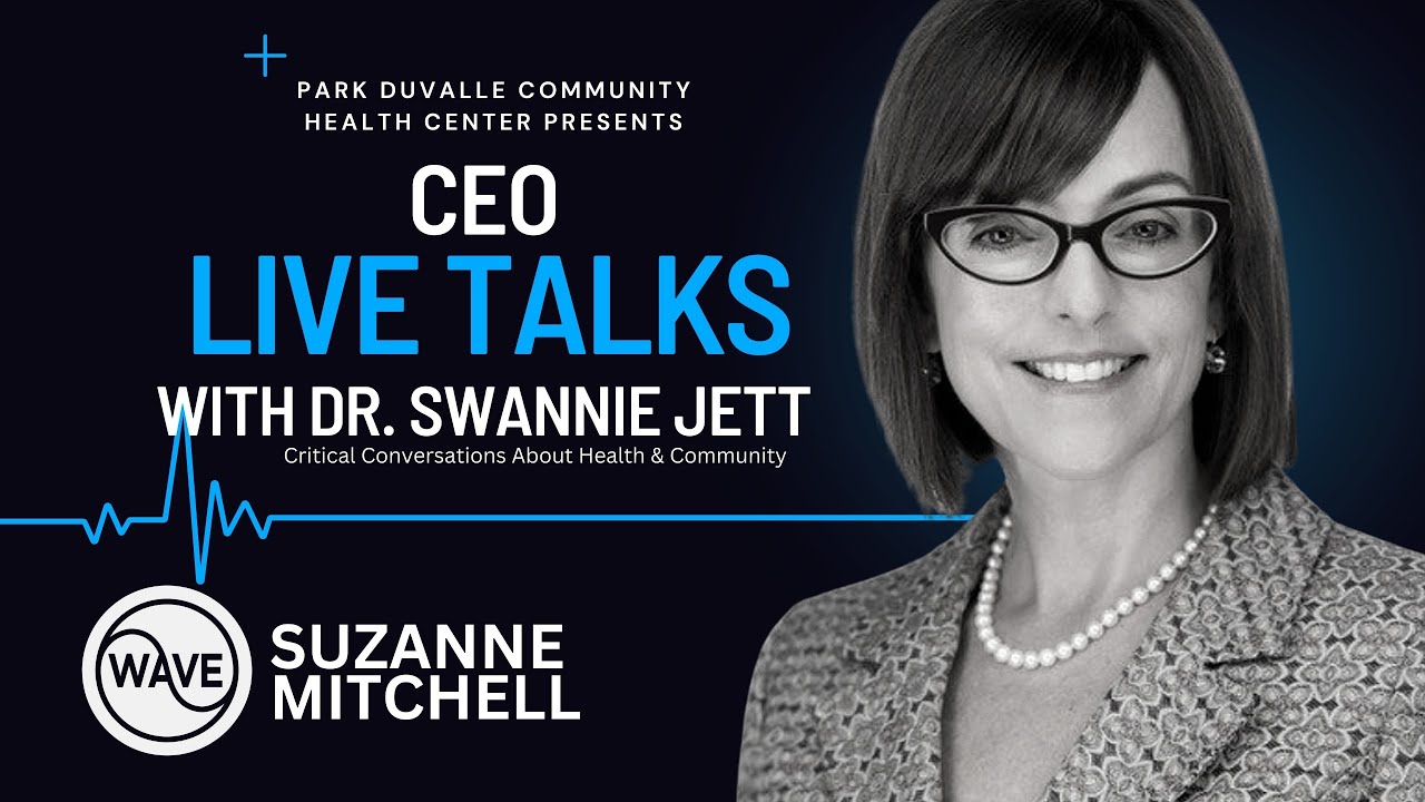 CEO Live Talks with Dr. Swannie Jett - Park DuValle Community Health Center