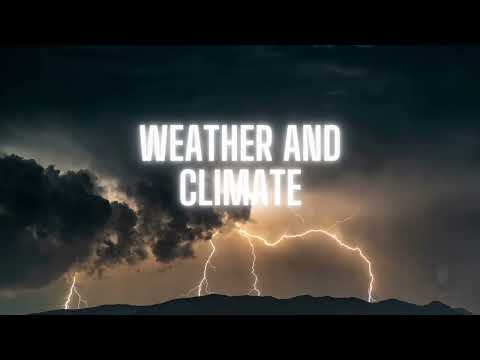 Weather And Climate Overview