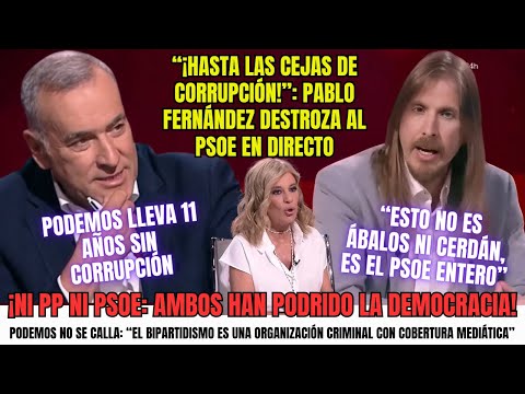 "Con el agua al cuello por la corrupción": Podemos dinamita al PSOE y exige una limpieza del sistema