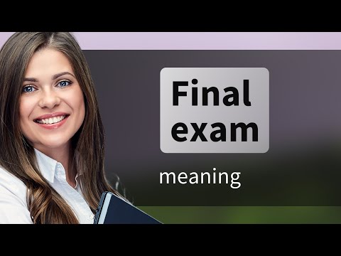 Understanding "Final Exam": A Guide to Key Academic Moments