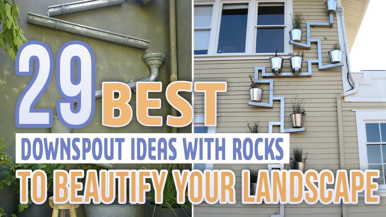 29 Best Downspout Ideas With Rocks To Beautify Your Landscape