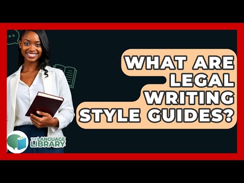 What Are Legal Writing Style Guides? - The Language Library