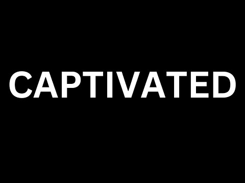How to Pronounce "Captivated" in English language? [How to say Captivated?]