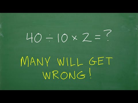 40 divided 10 times 2 = ? Many don’t get this BASIC Math concept! (Order of Operations)