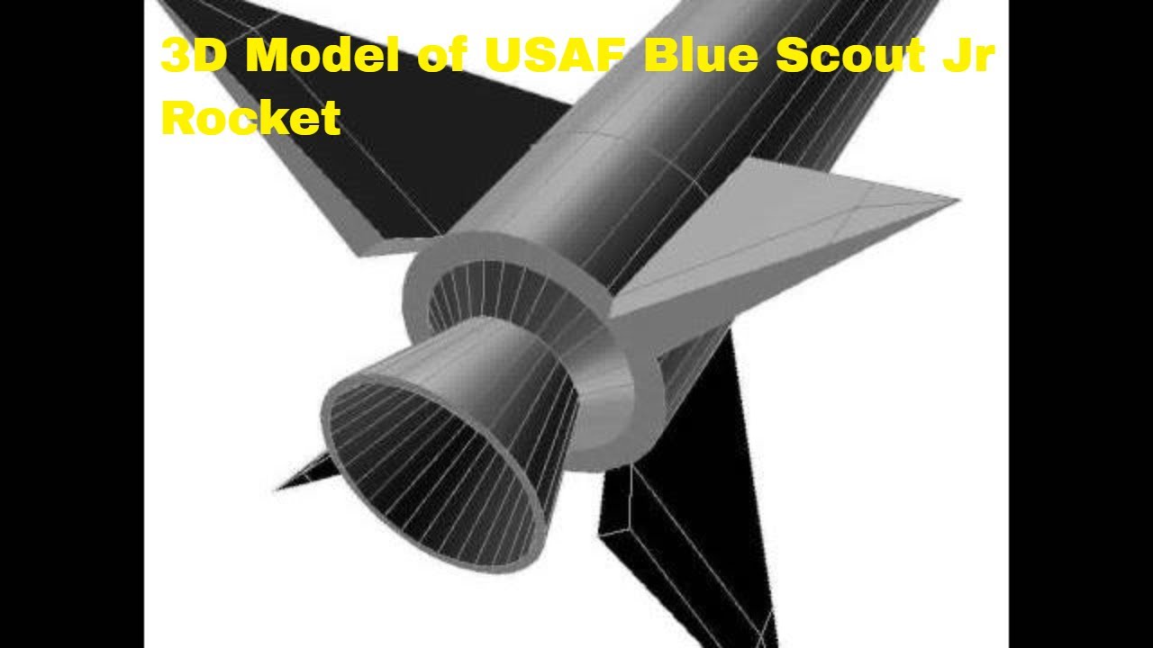 3D Model of USAF Blue Scout Jr Rocket Review