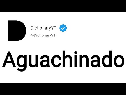 Aguachinado Meaning in English