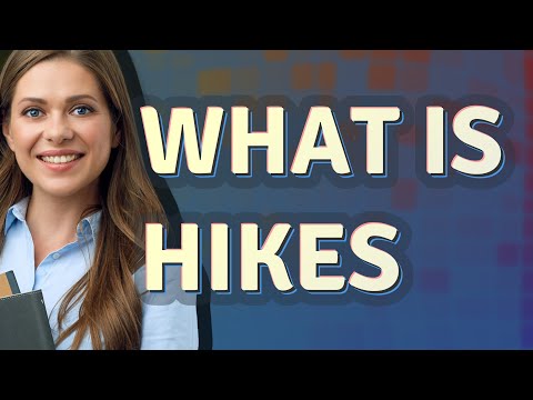 Hikes | meaning of Hikes