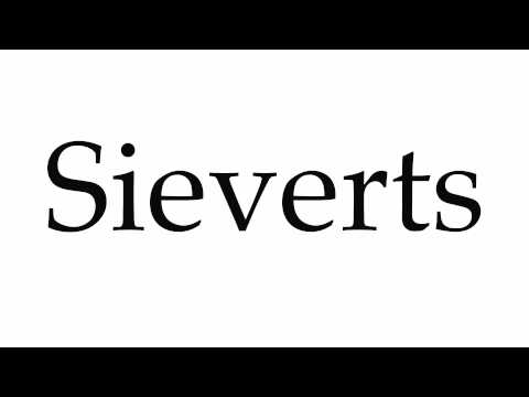How to Pronounce Sieverts