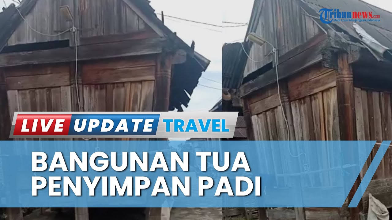 Intip Kondisi Bilik Padi, Rumah Tua yang Digunakan untuk Penyimpanan ...
