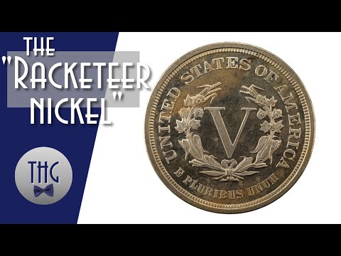 The "Racketeer Nickel"