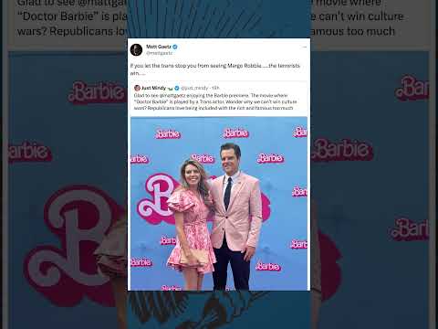 Matt Gaetz defends watching Barbie movie over concerns on film's transgender actor
