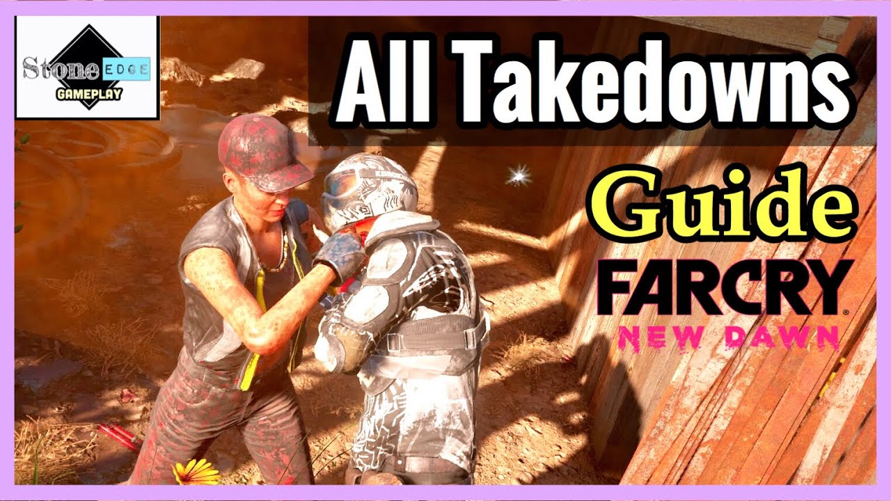 Far Cry New Dawn - How To Perform All Takedowns [Sidearm / Melee / Chain]