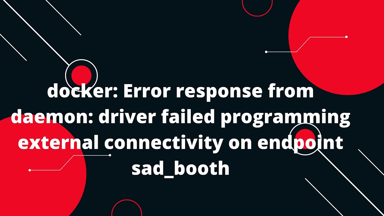Docker Tutorial for Beginners #10 docker: Error response from daemon: driver failed programming