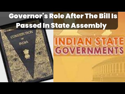 Governor Role After The Bill Is Passed In State Assembly,Importance Of Governor,What Is Article 200?