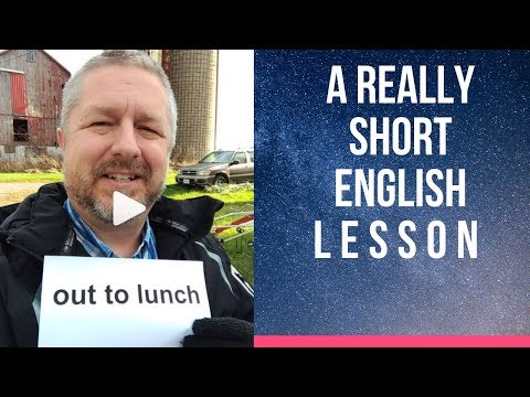Meaning of OUT TO LUNCH - A Really Short English Lesson with Subtitles