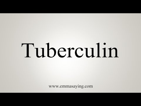 How To Say Tuberculin