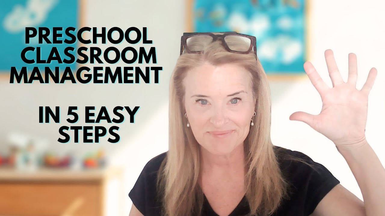 5 Steps to Preschool Classroom Management | Gentle & Consistent Strategies