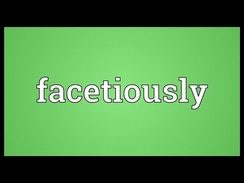 Facetiously Meaning
