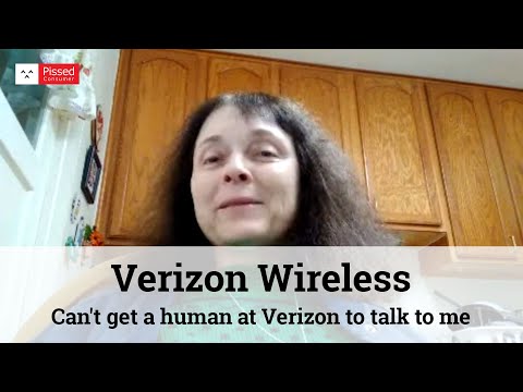 Verizon Wireless Reviews "Can't get a human at Verizon to talk to me"