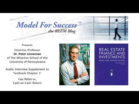Understanding Cap Rates vs. Cash-on-Cash Return - Dr. Peter Linneman Interviewed by Bruce Kirsch