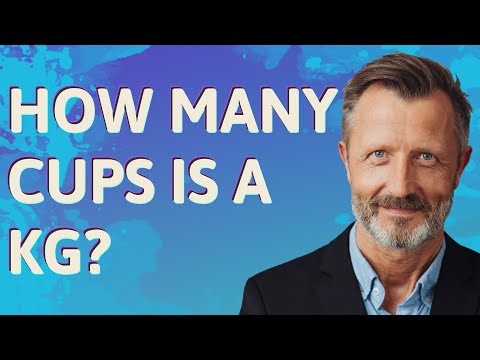 How many cups is a kg?