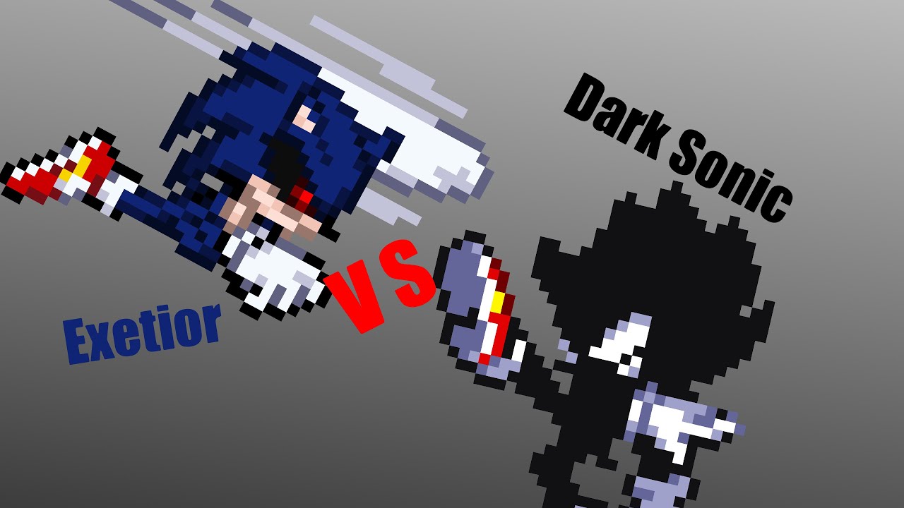 Dark Sonic vs Exetior