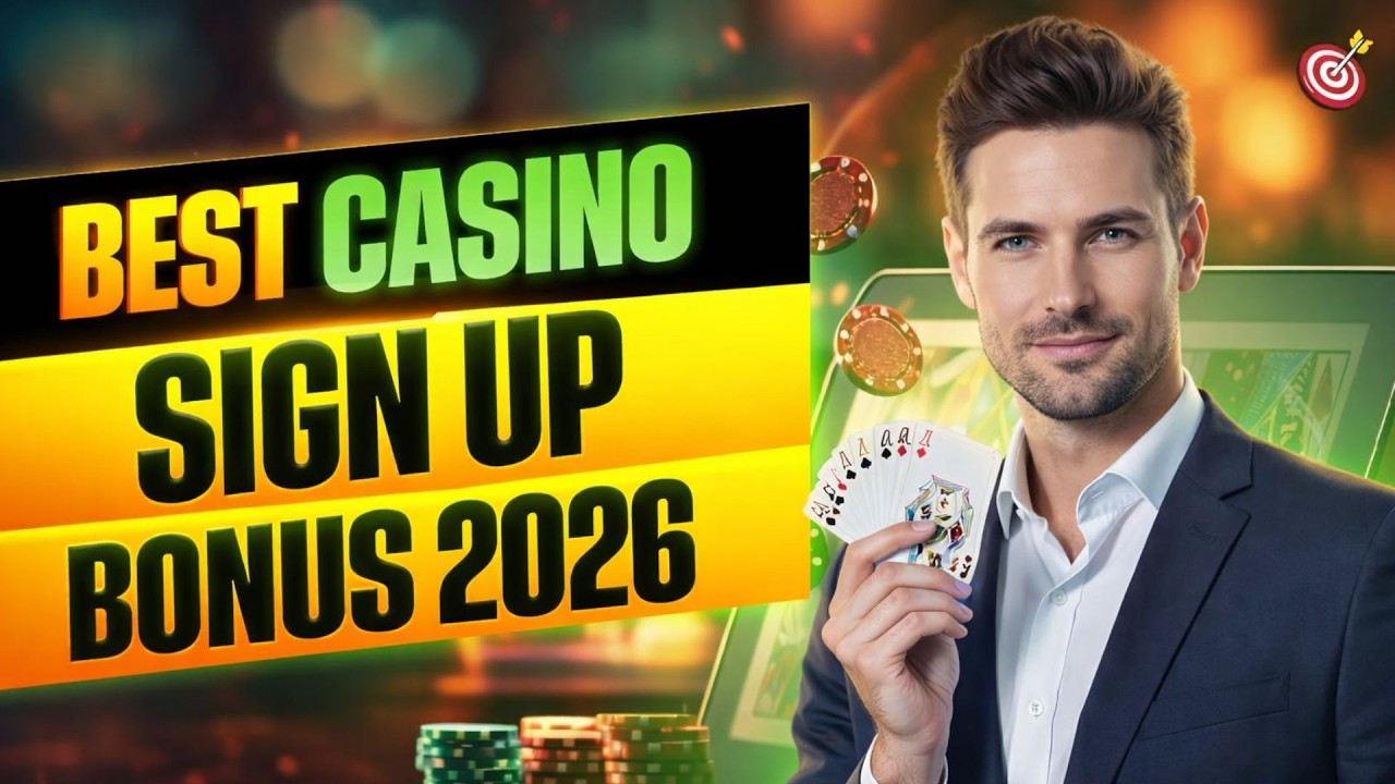 Best Casino Sign Up Bonus Sites 2026 | Biggest Welcome Bonuses & Free Spins Tested