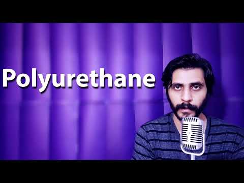 How To Pronounce Polyurethane
