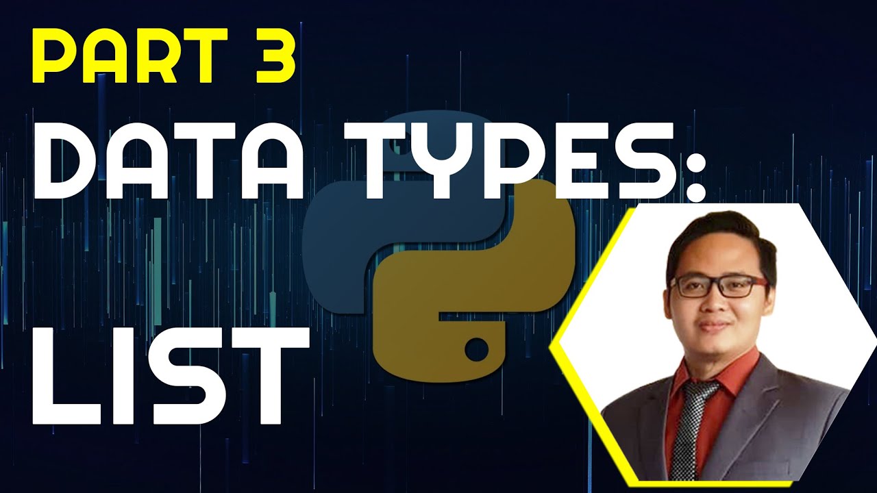 Part 3. Intro to Python: Data Types (Lists)