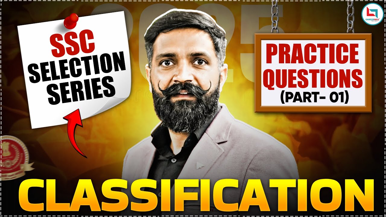 SSC 2025 | Classification #01 | Reasoning Practice Set | Selection Series | Reasoning By Arun Sir