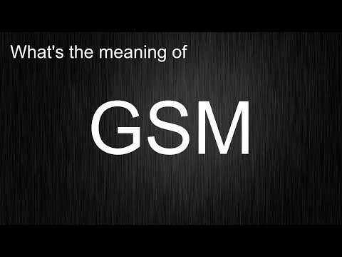 What's the meaning of "GSM", How to pronounce GSM?