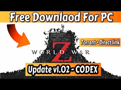 How To Download World War Z on PC - Crack + Update v1.02 - CODEX (Torrent / Direct link)
