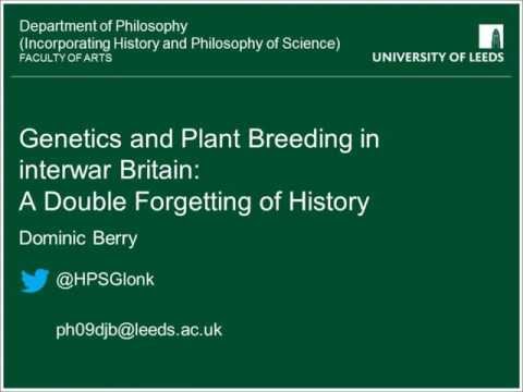 Genetics and Plant Breeding in Interwar Britain: A Double Forgetting of History