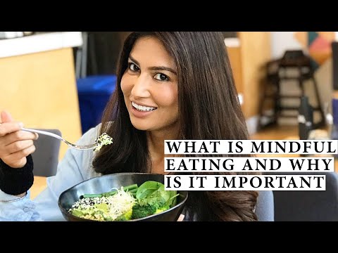 What is Mindful Eating And Why Is It Important