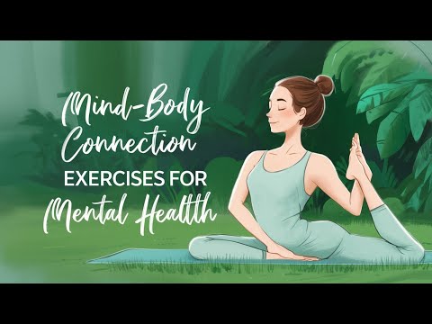 Mind-Body Connection: Best Exercises for Mental Health and Wellbeing