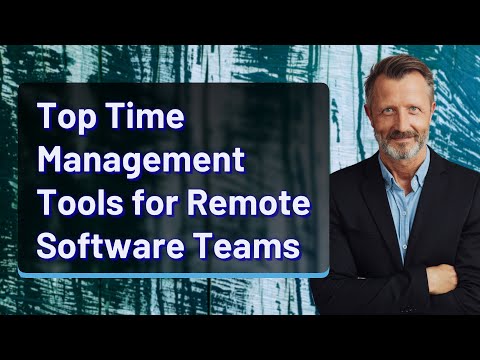 Top Time Management Tools for Remote Software Teams