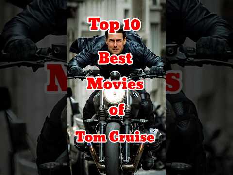 Top 10 best Movies of Tom Cruise | Top 10 Cinema #shorts #shortvideo #tomcruise