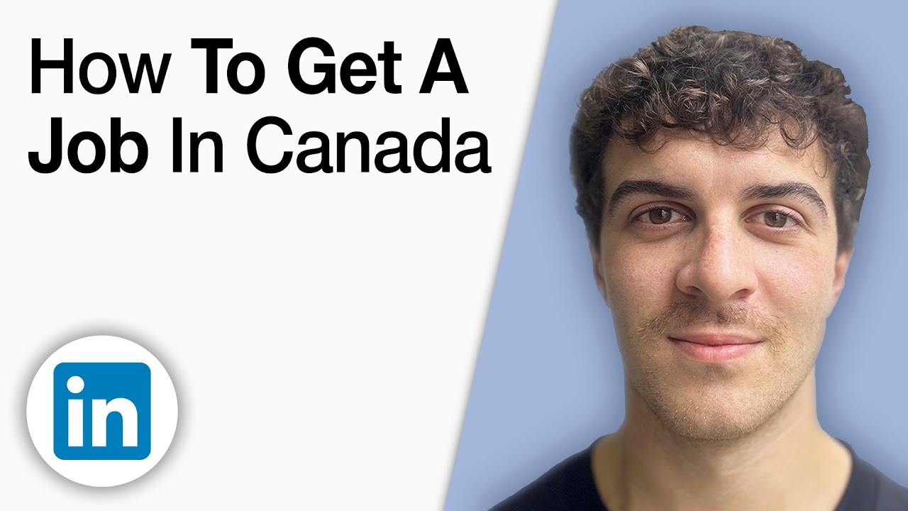 How to Get a Job in Canada Through LinkedIn [2025 Full Guide]