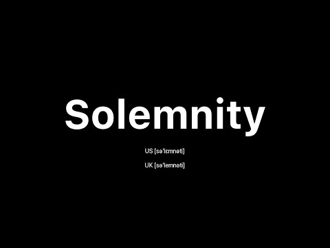 How to Pronounce Solemnity: 🇺🇸 American English vs. 🇬🇧 British English