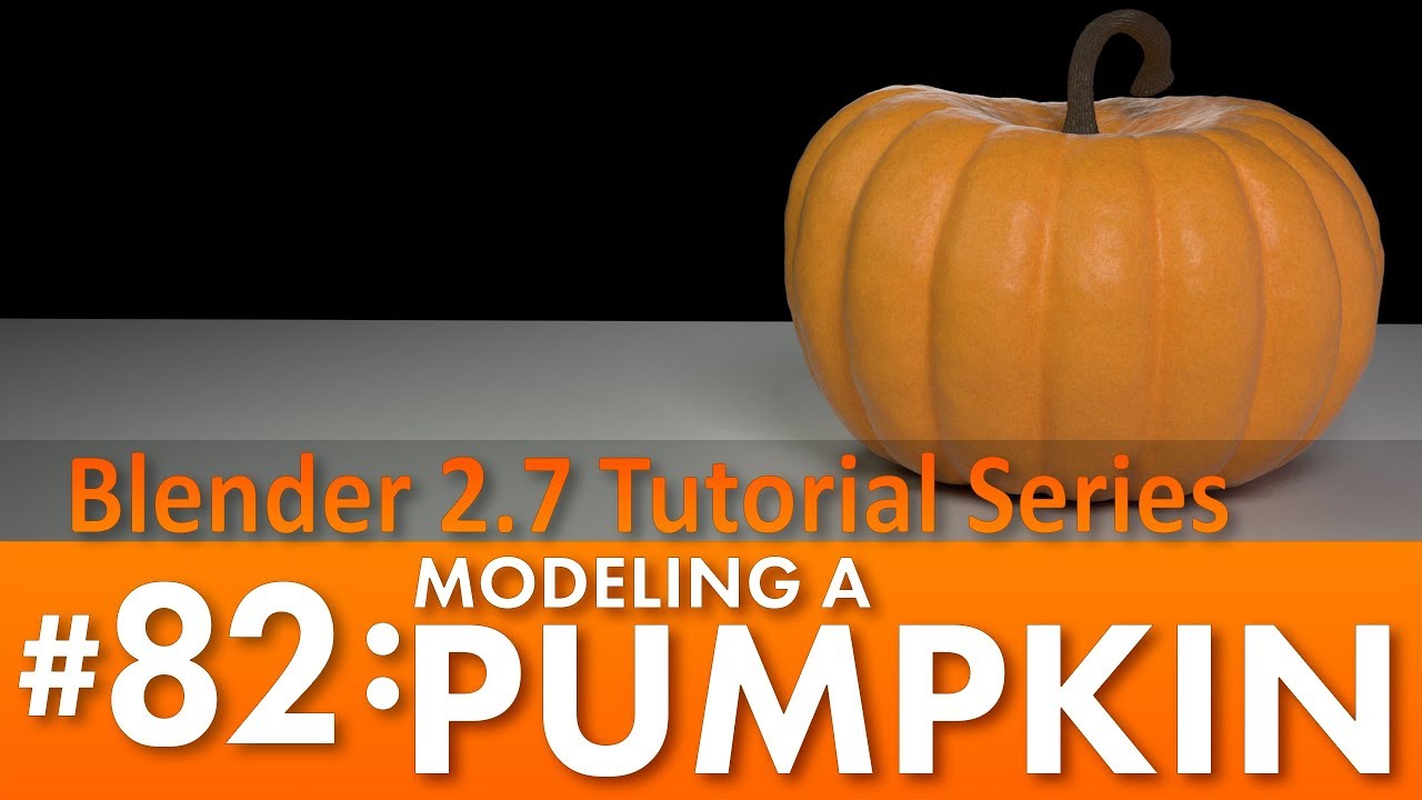 Blender 2.7 Tutorial #82: Modeling a Pumpkin #b3d