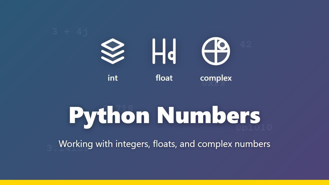 Python Numbers: Integers, Floats & Complex Numbers for Beginners