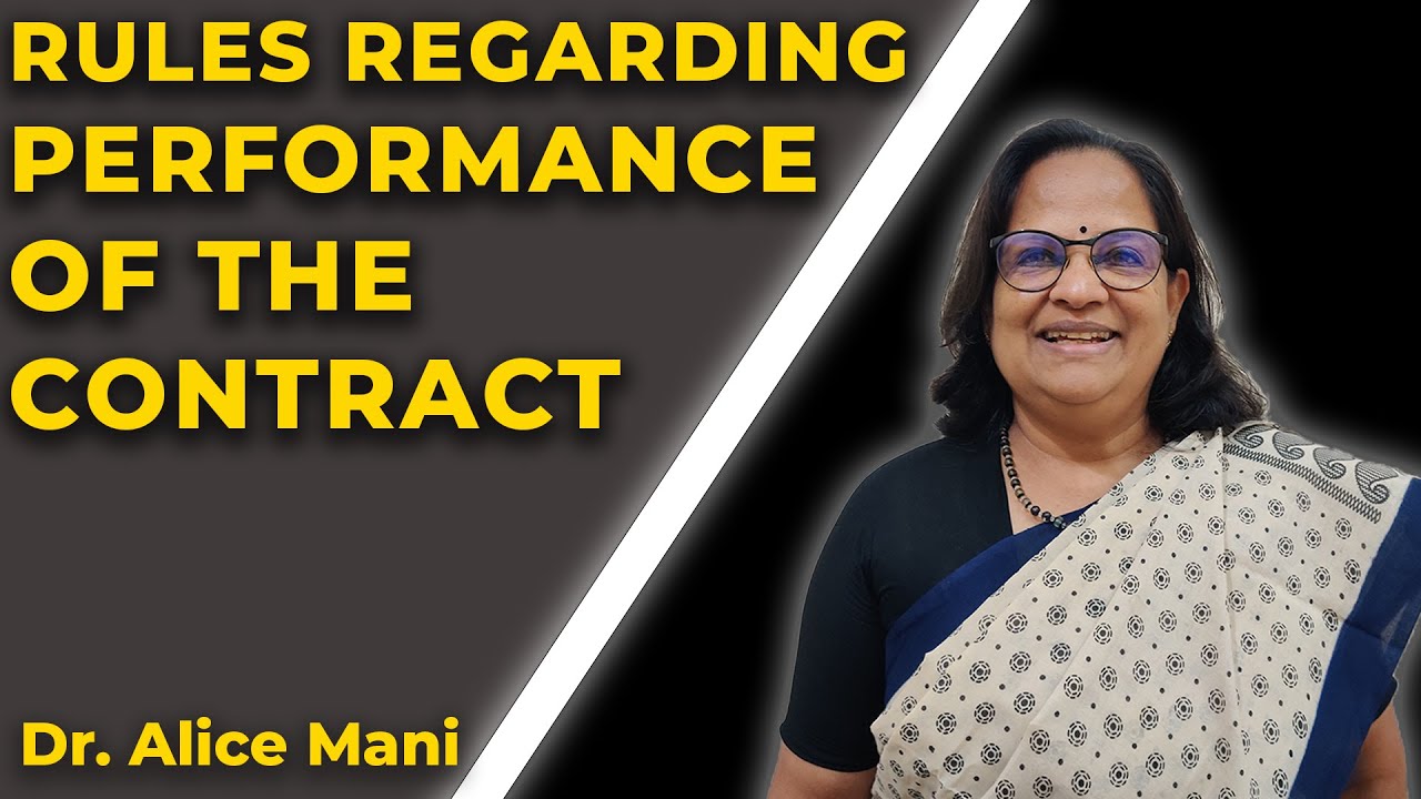 RULES REGARDING PERFORMANCE OF THE CONTRACT | Alice Mani | BUSINESS LAW